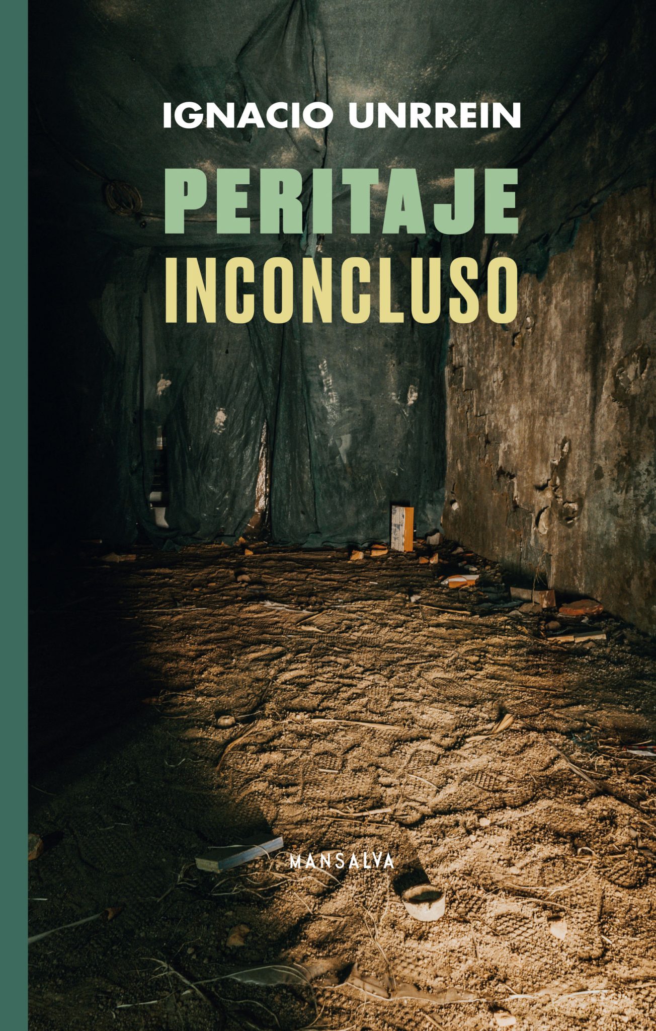 Ignacio Unrrein - Peritaje inconcluso - MANSALVA